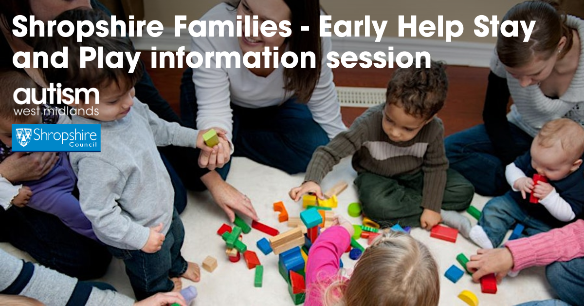 Shropshire Families - Early Help Stay & Play information session ...