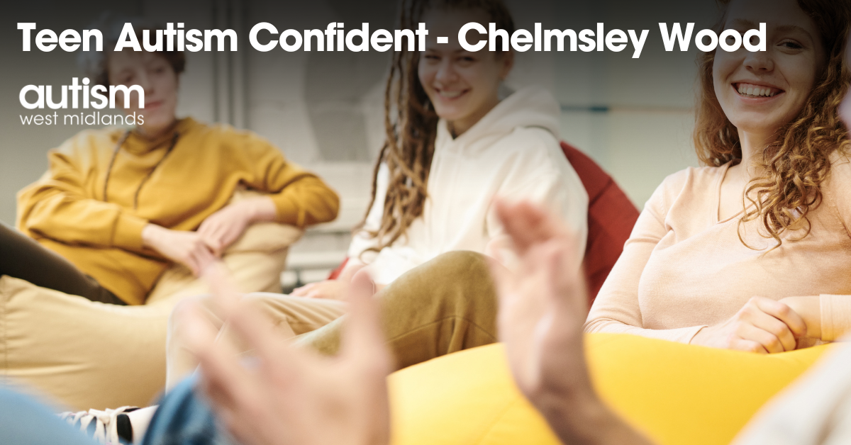 Teen Autism Confident - Chelmsley Wood | Autism West Midlands