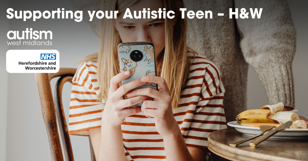 Supporting your Autistic Teen Webinar | Autism West Midlands